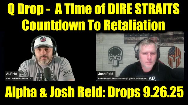 Alpha & Josh Reid: New Q Drops 9.26.25 - A Time of Dire Straits ...