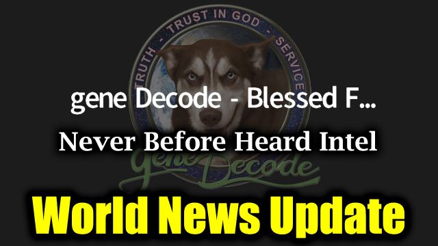Gene Decode Latest Update - World News Update 2025 | Prophecy | Before ...