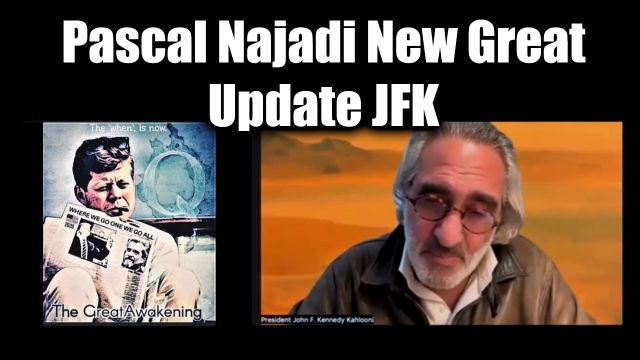 Pascal Najadi New Great - Update JFK 2024 | Prophecy | Before It's News