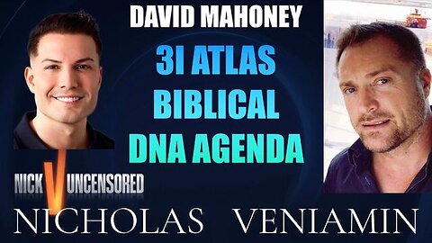 David Mahoney Discusses 3I-Atlas, Biblical Predictions & DNA Data with ...