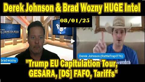 Derek Johnson, Brad Wozny Big Intel August 01 - 'Trump EU Capitulation ...