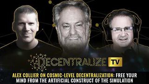 Alex Collier on Cosmic Level Decentralization - Free Your Mind from the ...