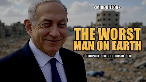 The Worst Man on Earth | Prophecy | Before It's News