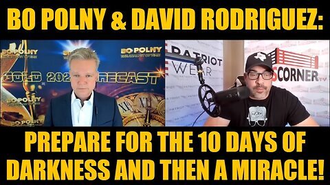 Bo Polny & David Rodriguez: Prepare For The 10 Days Of Darkness and ...