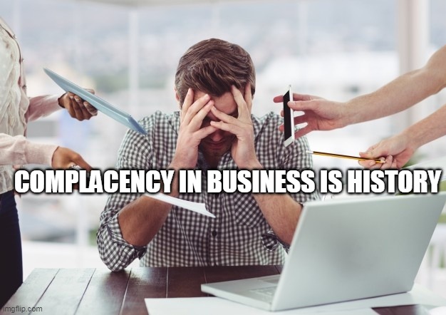 Complacency in Business is History | Business | Before It's News