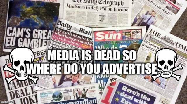 Media is Dead So Where Do You Advertise | Business | Before It's News