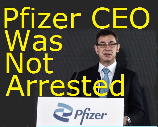 Pfizer CEO Albert Bourla Was Not Really Arrested. The Conservative ...