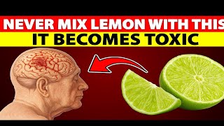 Lemon Secret for Seniors: Never Mix Lemon With These Three Foods ...